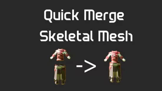 Quick Merge Skeletal Mesh V1.0 (UE 5.6) 2025 - Free Daz 3D Models